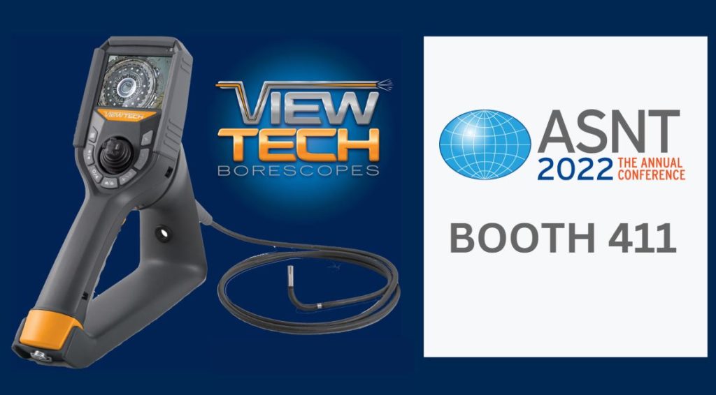 ViewTech Borescopes to Exhibit at 2022 ASNT Annual Conference - ViewTech ViewTech Borescopes to Exhibit at 2022 ASNT Annual Conference - ViewTech