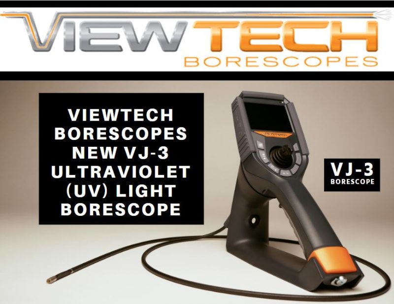 ViewTech Borescopes News - VJ-3 Ultraviolet (UV) Light Borescope - ViewTech